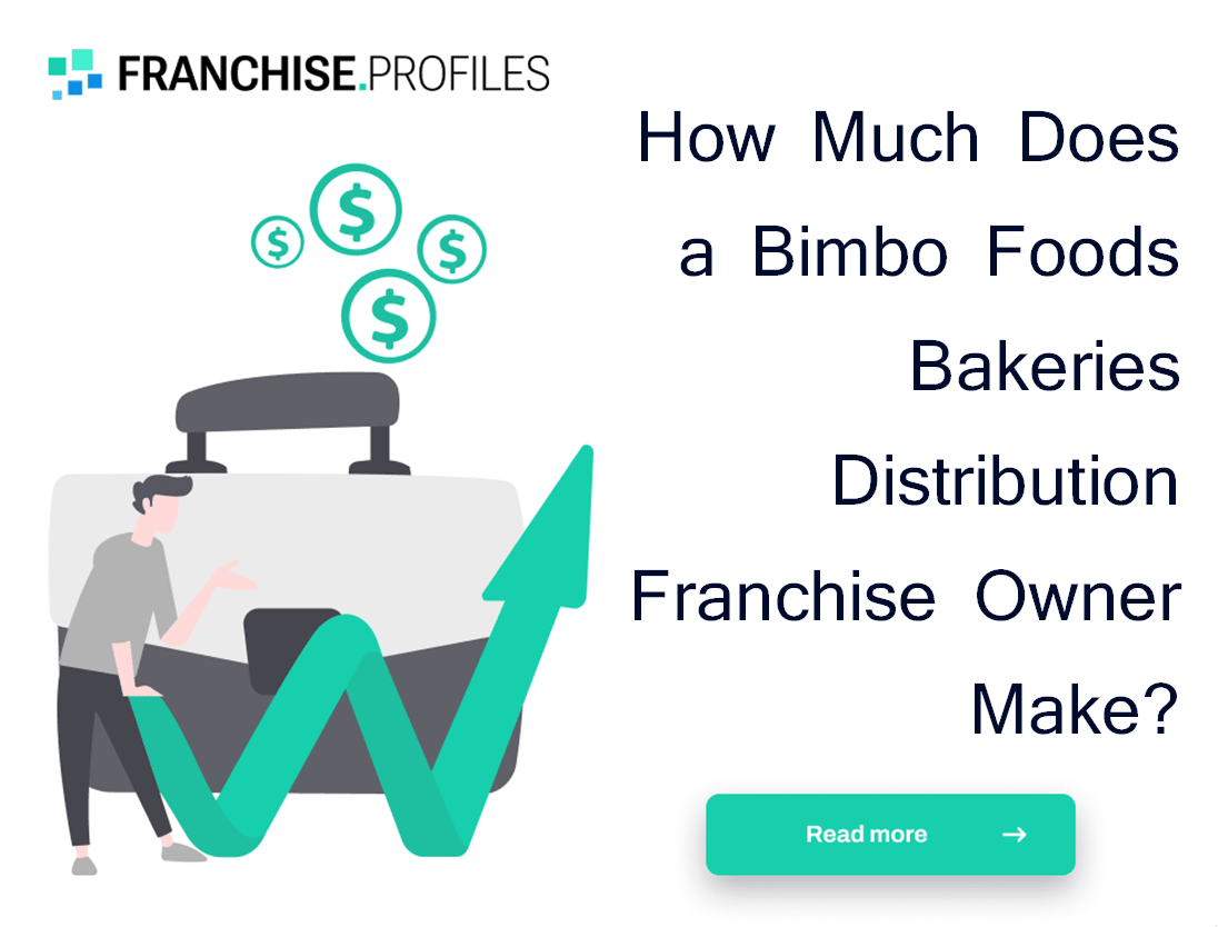 How Much Does a Bimbo Foods Bakeries Distribution Franchise Owner Make ...