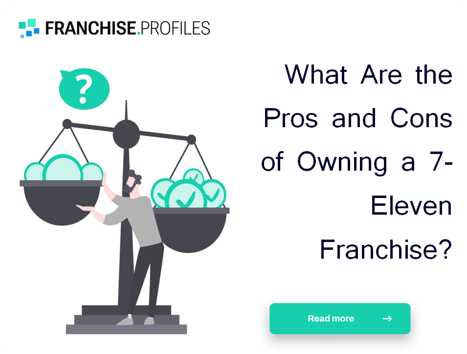 What Are the Pros and Cons of Owning a 7-Eleven Franchise ...
