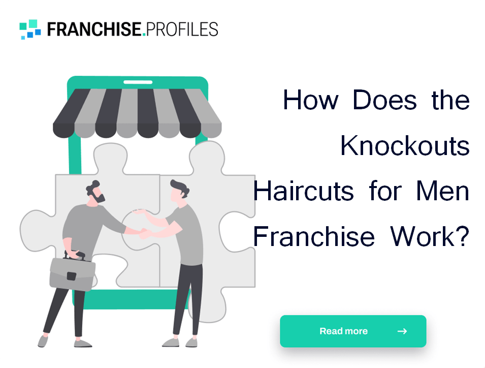 How Does The Knockouts Haircuts For Men Franchise Work Franchisesbiz